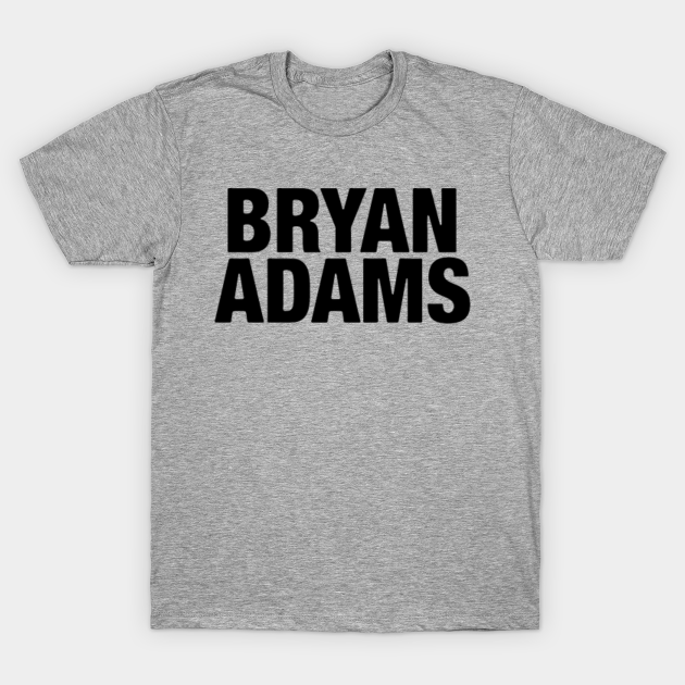 Bryan Adams - Bryan Adams - T-Shirt | TeePublic Bryan Adams - Bryan Adams - T-Shirt | TeePublic